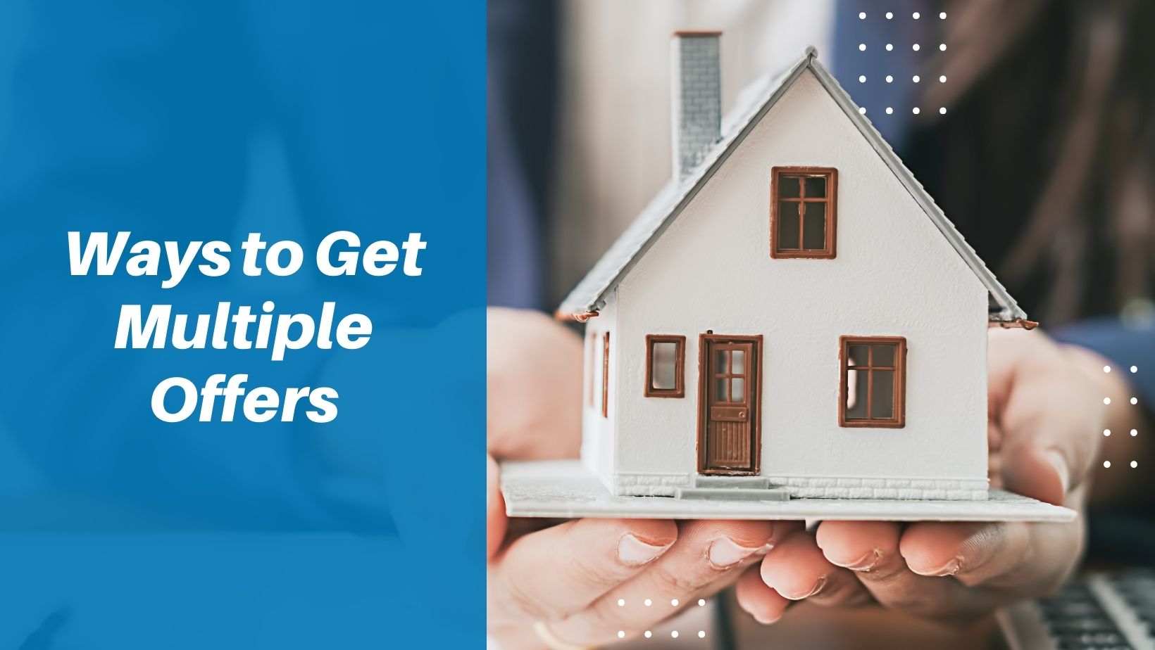 Ways To Get Multiple Offers In Dallas And Fort Worth